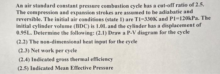 Solved An air standard constant pressure combustion cycle | Chegg.com