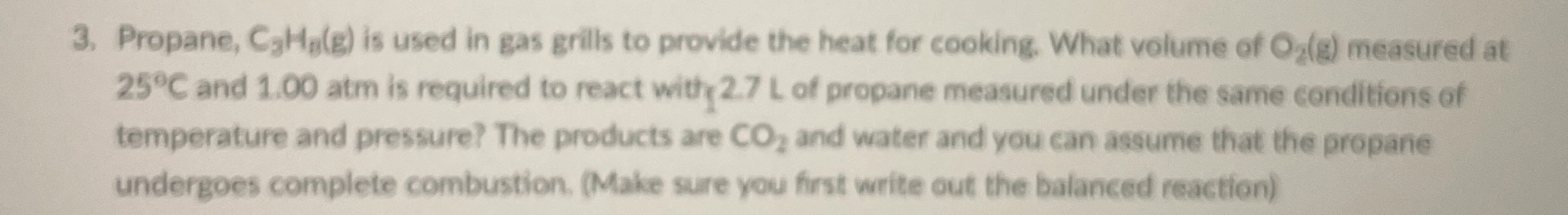 Solved Propane, C3H8(g) ﻿is used in gas grills to provide | Chegg.com