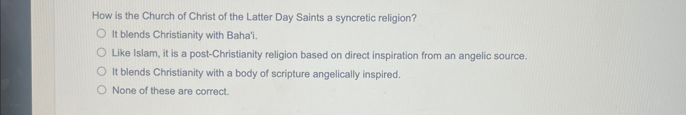 Solved How is the Church of Christ of the Latter Day Saints | Chegg.com