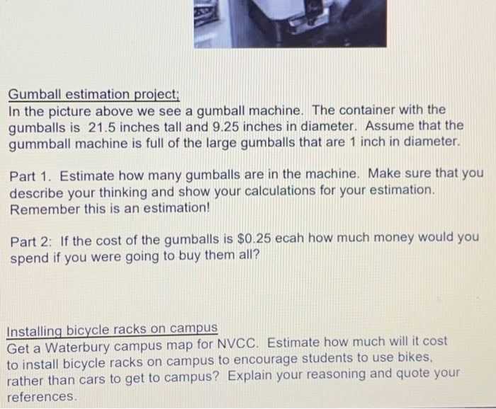 Solved Gumball estimation project; In the picture above we | Chegg.com