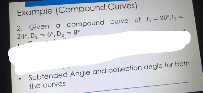 Example (Compound Curves) 2. Given a compound curve | Chegg.com