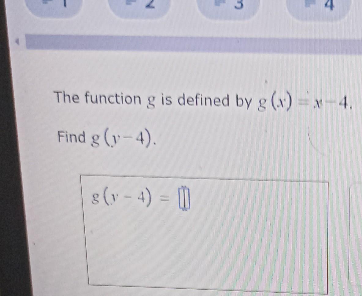 The function g is defined by g(x)=x−4. Find | Chegg.com