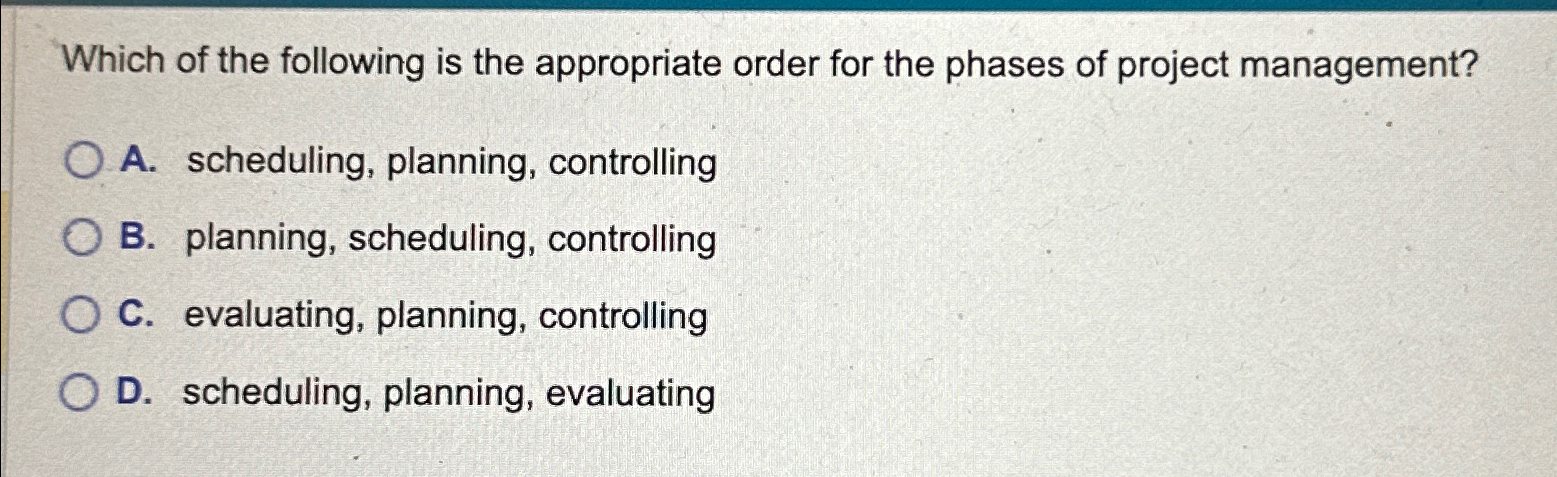 Solved Which of the following is the appropriate order for | Chegg.com