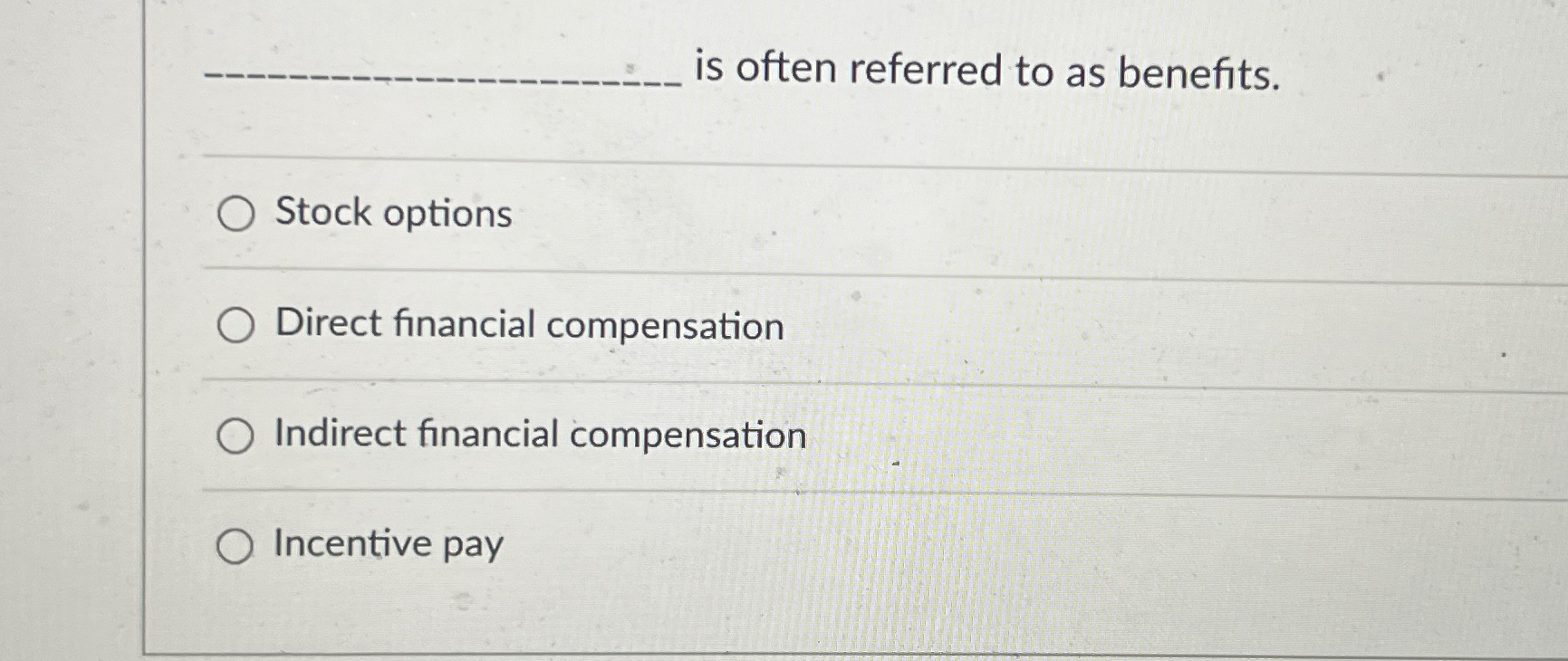 Solved ﻿is often referred to as benefits.Stock | Chegg.com