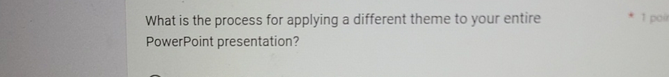 Solved What is the process for applying a different theme to | Chegg.com