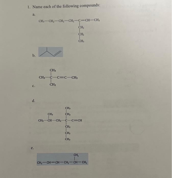 Solved 1. Name each of the following compounds: a. b. c. d. | Chegg.com
