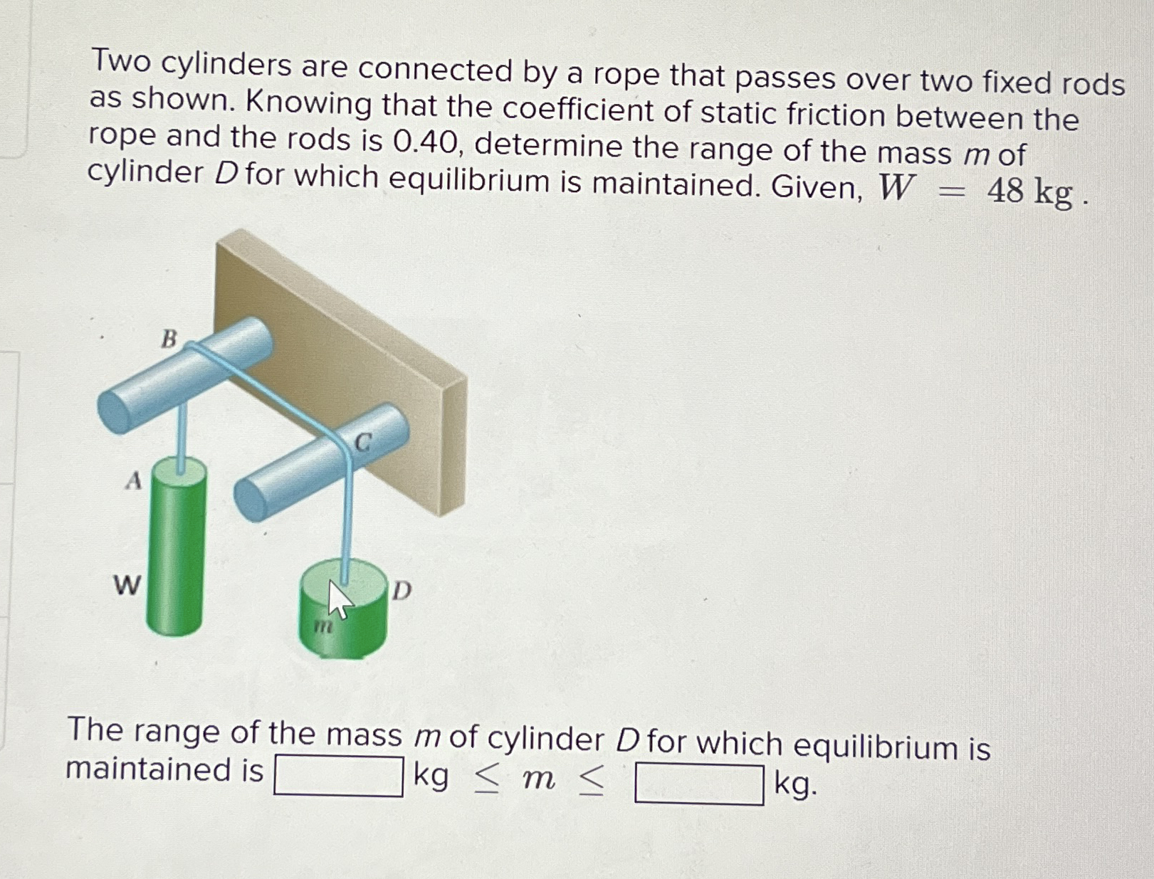 Solved Two cylinders are connected by a rope that passes | Chegg.com
