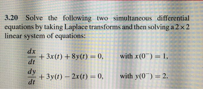 Solved 3.20 Solve the following two simultaneous | Chegg.com