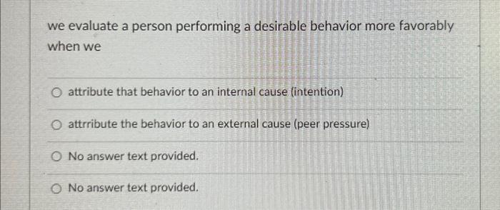 we evaluate a person performing a desirable behavior | Chegg.com