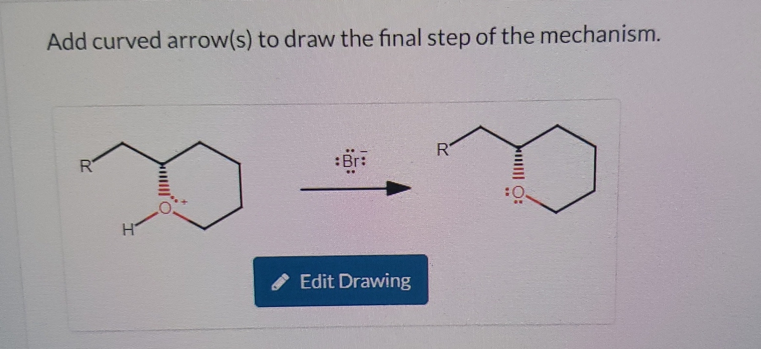 Solved Add curved arrow(s) ﻿to draw the final step of the | Chegg.com