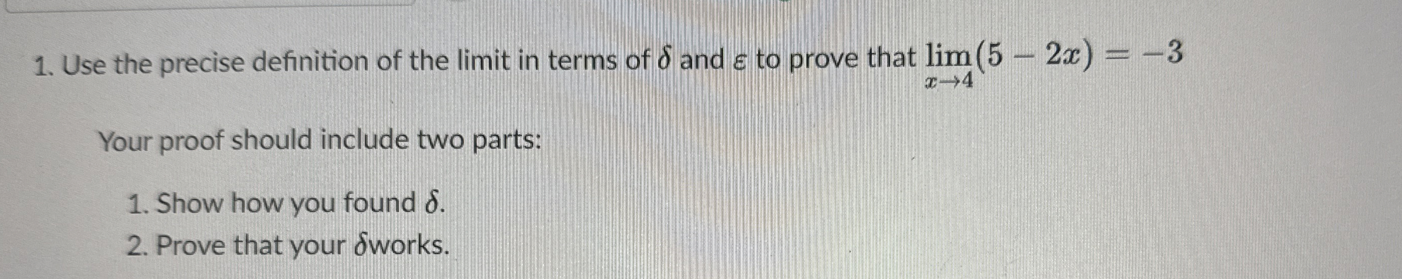 Solved Use the precise definition of the limit in terms of δ | Chegg.com