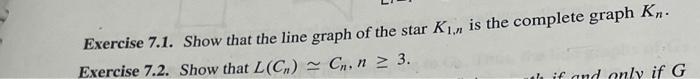 Solved Exercise 7.1. Show that the line graph of the star | Chegg.com