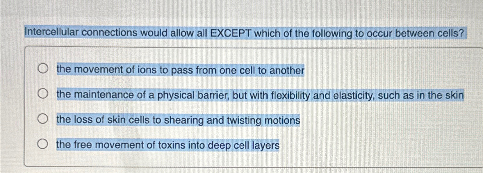 Solved Intercellular connections would allow all EXCEPT | Chegg.com
