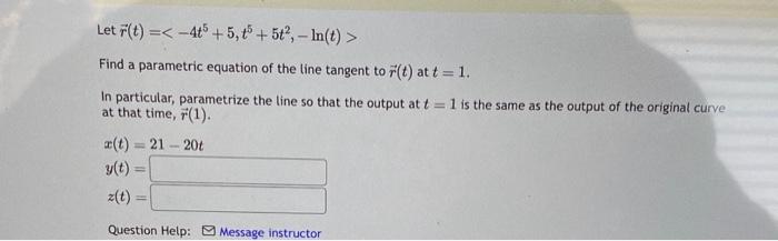 Solved Let r(t)= Find a parametric | Chegg.com