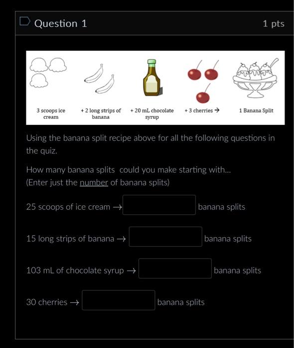 Solved Using the banana split recipe above for all the | Chegg.com