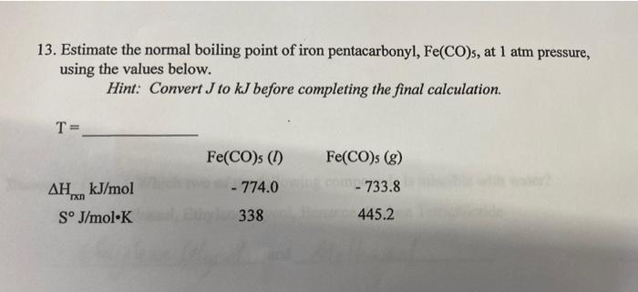 Solved 13. Estimate the normal boiling point of iron | Chegg.com