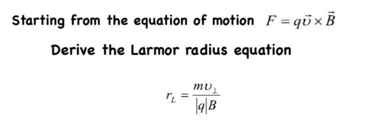 Solved Starting from the equation of motion F =qū x B Derive | Chegg.com