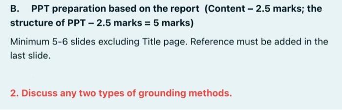 Solved B. PPT preparation based on the report (Content - 2.5 | Chegg.com