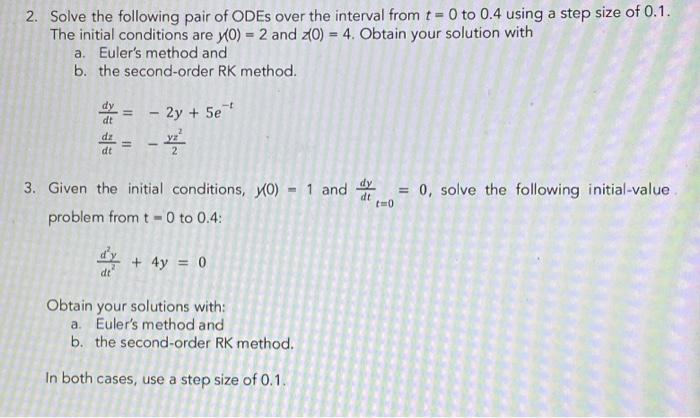 Solved 2. Solve the following pair of ODEs over the interval | Chegg.com