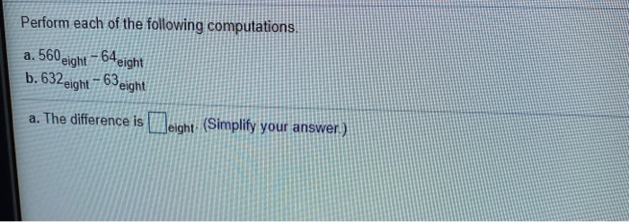 Solved Perform each of the following computations. a. 560 | Chegg.com