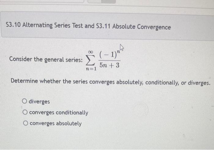 Solved S3.10 Alternating Series Test and S3.11 Absolute | Chegg.com