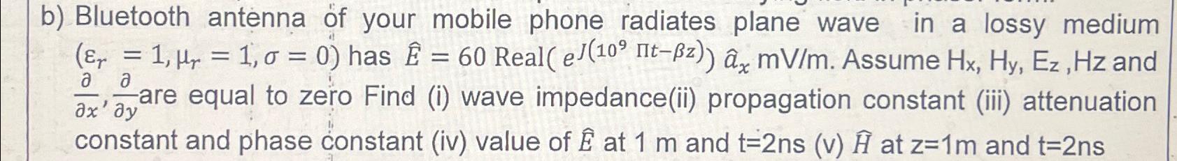 Solved b) Bluetooth antenna of your mobile phone radiates | Chegg.com