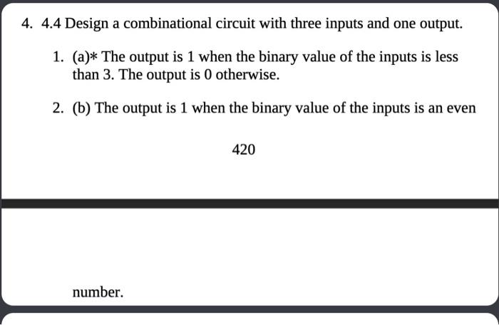 Solved 4 4 4 Design A Combinational Circuit With Three Chegg