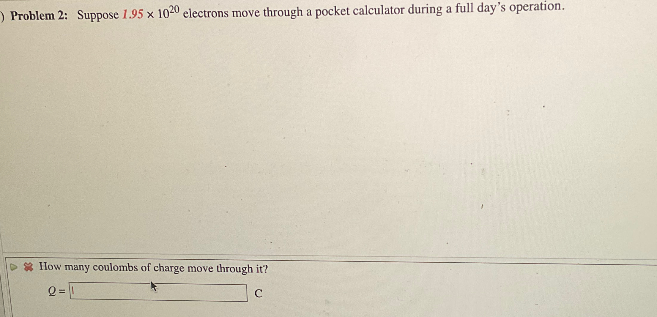 Solved Problem 2: Suppose 1.95×1020 ﻿electrons move through | Chegg.com