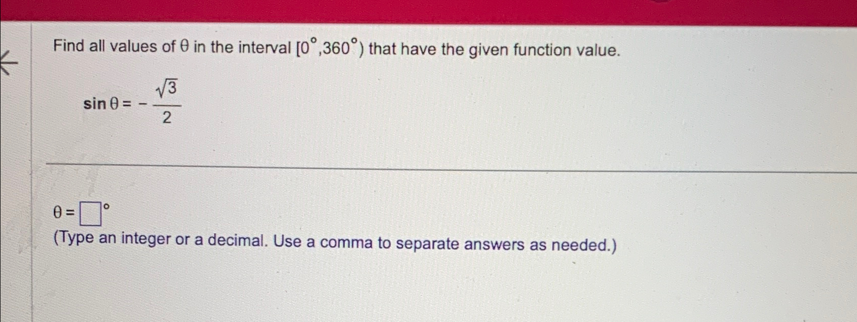 Solved Find all values of θ ﻿in the interval [0°,360°) ﻿that | Chegg.com