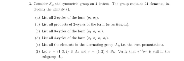 Solved 3. Consider S4, the symmetric group on 4 letters. The | Chegg.com