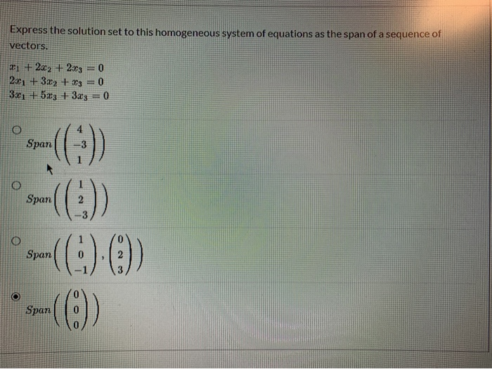 Solved Express the solution set to this homogeneous system | Chegg.com