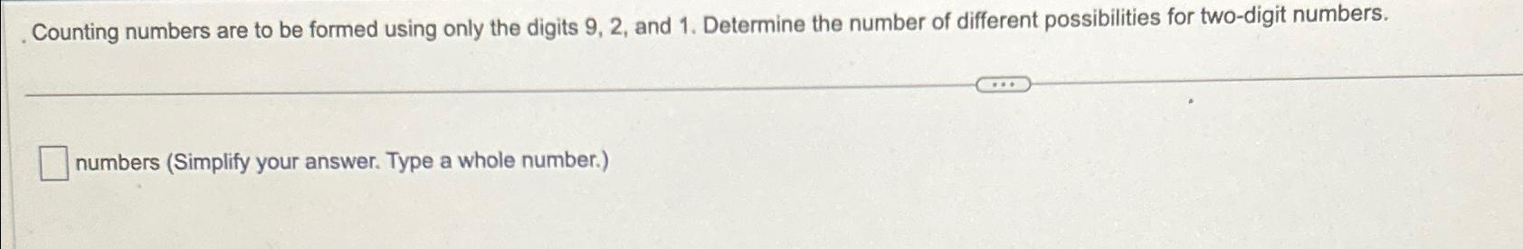 Solved . ﻿Counting numbers are to be formed using only the | Chegg.com