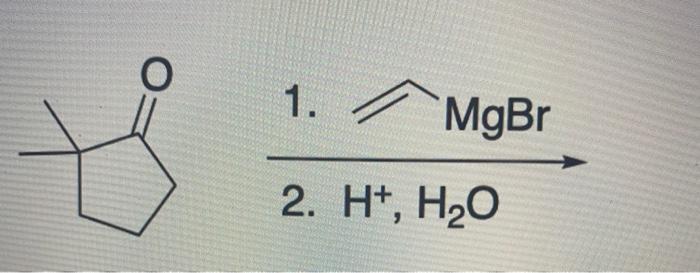 Solved 1. MgBr 2. H+, H20 O 1. MgBr CI 2. H+, H20 | Chegg.com