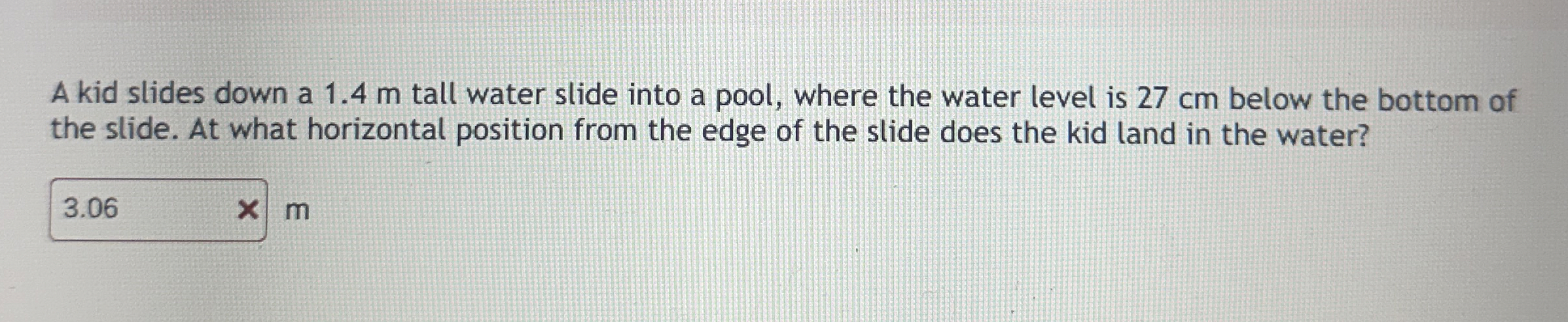 Solved A kid slides down a 1.4 ﻿m tall water slide into a | Chegg.com