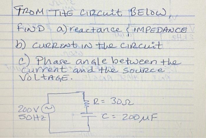 Solved TROM Tite circuit BElOW, FIND a) reactance? IMPEDANCE | Chegg.com