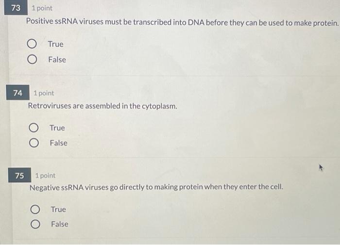 Solved 73 1 point Positive ssRNA viruses must be transcribed | Chegg.com