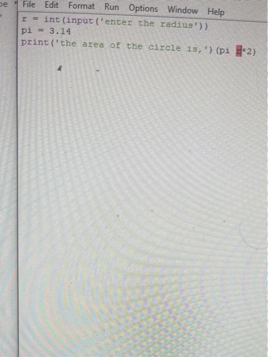 Solved se File Edit Format Run Options Window Help r = int | Chegg.com