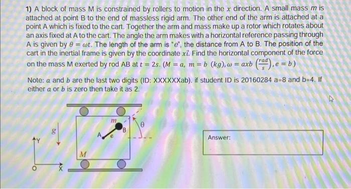 Solved 1) A block of mass M is constrained by rollers to | Chegg.com
