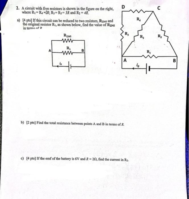 Solved D с 2. A circuit with five resistors is shown in the | Chegg.com