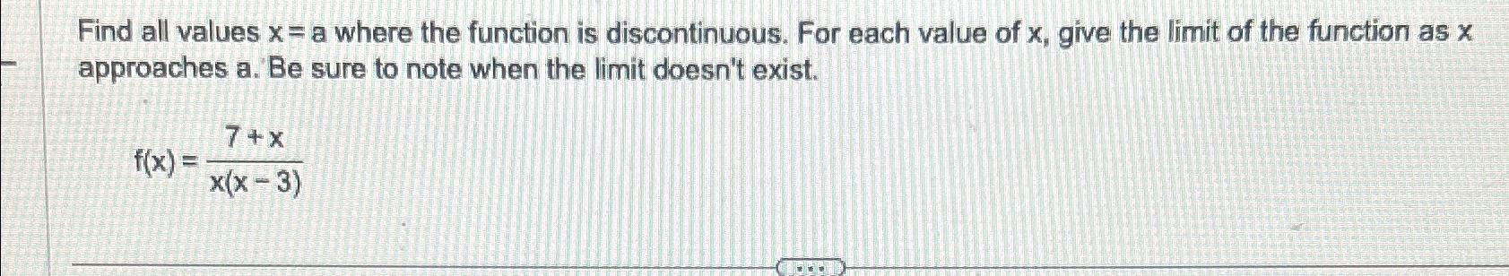 Solved Find all values x=a where the function is | Chegg.com