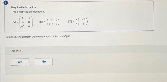 Solved Required information Three matrices are defined as | Chegg.com