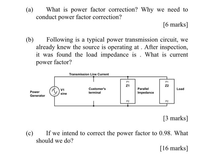 Solved (a) What is power factor correction? Why we need to | Chegg.com