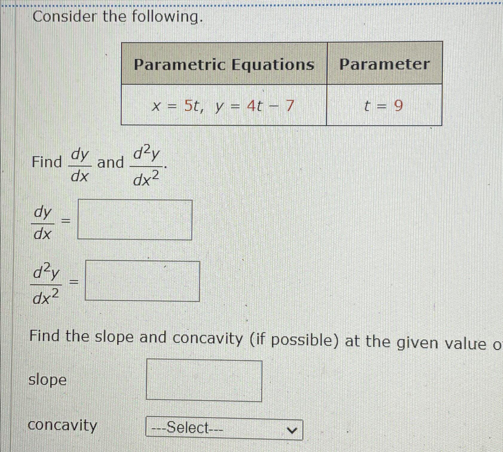 Solved Consider the following.\table[[Parametric | Chegg.com
