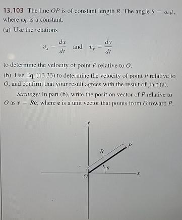 Solved 13.103 ﻿The line OP ﻿is of constant length R. ﻿The | Chegg.com
