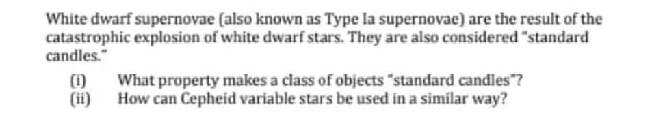 Solved White dwarf supernovae (also known as Type la | Chegg.com