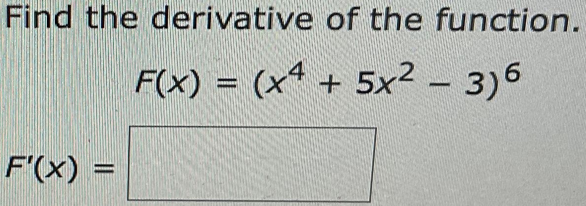 Solved Find the derivative of the | Chegg.com