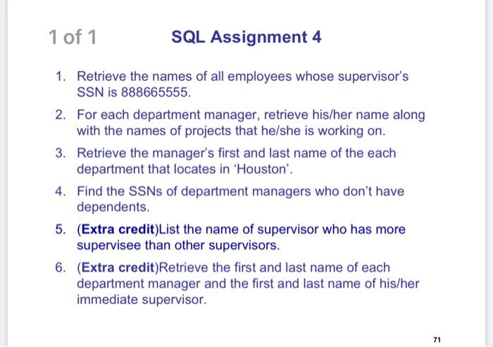 Solved 1 of 1 SQL Assignment 4 1. Retrieve the names of all | Chegg.com