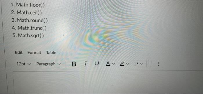 Solved 1. Math.floor() 2. Math.ceil() 3. Math.round() 4. | Chegg.com