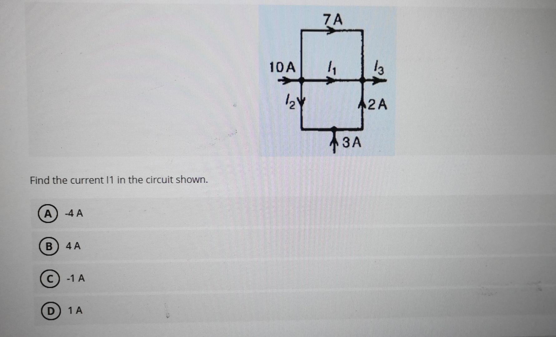 Solved Find the current I1 in the circuit shown. −4 A B) 4 A | Chegg.com