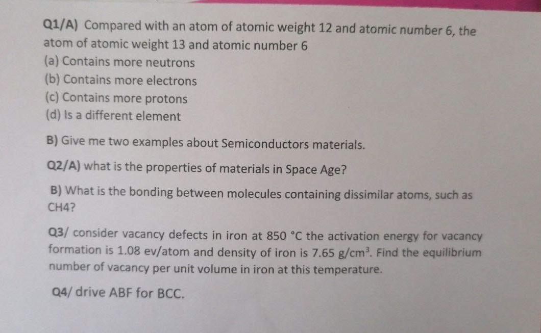 Solved Q1/A) Compared with an atom of atomic weight 12 and | Chegg.com